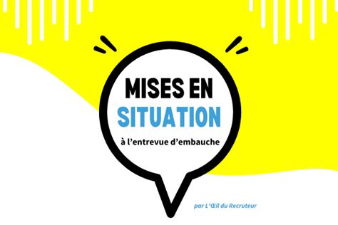 8 Mises En Situation Possibles à Ton Entrevue