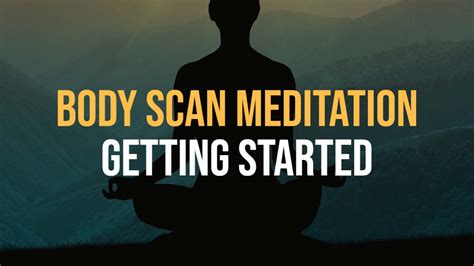 Body Scan Meditation What Is It And How To Get Started Myrelaxation