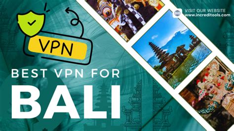 3 Best VPN For Bali In 2025 Free Premium Increditools