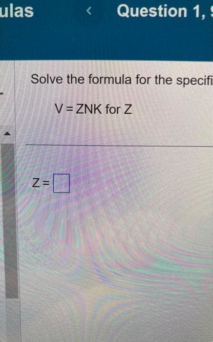 Solved Solve The Formula For The Specifi V ZNK For Z Chegg