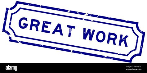Grunge Blue Great Work Word Rubber Seal Stamp On White Background Stock
