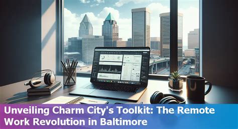 What Remote Work Tools Are Baltimore Based Companies Using