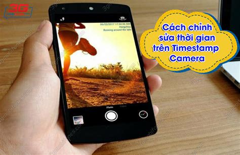 Cách Sử Dụng Chỉnh Sửa Thời Gian Trên Timestamp Camera