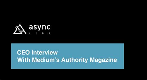 Async Labs On Linkedin Ceo Interview Five Traits Effective Leaders