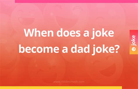 When Does A Joke Become A Dad Joke Riddlesmash
