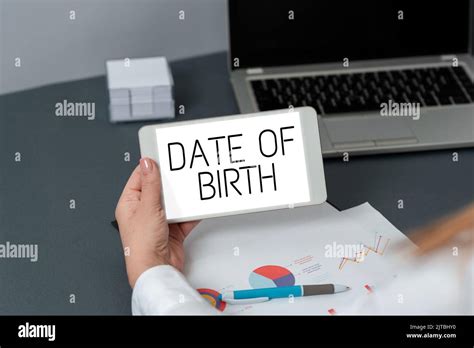 Writing Displaying Text Date Of Birth Business Overview Day When Someone Is Born New Baby