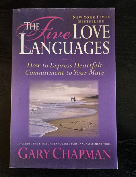 The Five Love Languages How To Express Heartfelt Commitment To Your