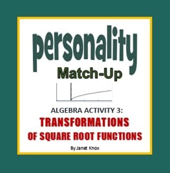 Transformations Of Square Root Parent Function Personality Match Up Activity