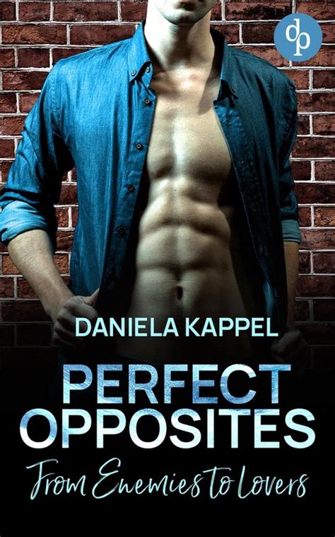 Perfect Opposites Ebook Daniela Kappel 9783986377045 Boeken Bol