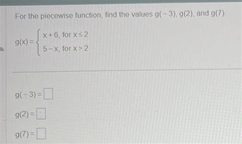 Solved For The Piecewise Function Find The Values G 3