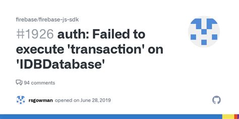 Auth Failed To Execute Transaction On Idbdatabase · Issue 1926