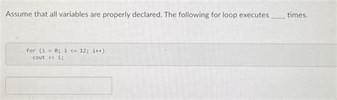 solved assume that all variables are properly declared the