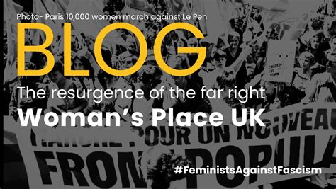 The Resurgence Of The Far Right Womans Place Uk