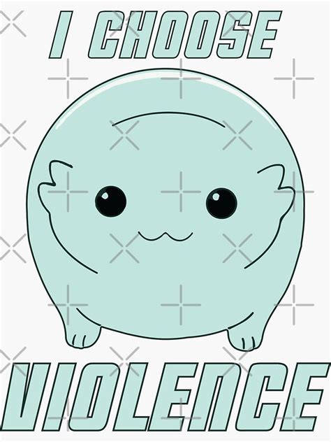Moopsy Chooses Violence Light Text Sticker For Sale By Gatordesign