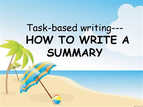 task based writing write a Summary word文档在线阅读与下载 无忧文档