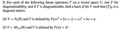solved 3 for each of the following linear operators t on a