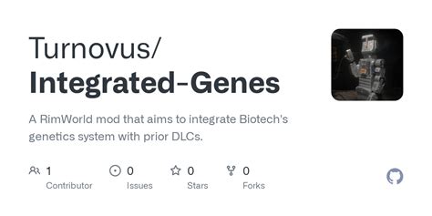 Github Turnovusintegrated Genes A Rimworld Mod That Aims To Integrate Biotechs Genetics