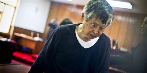 Post Alberto Fujimori “solo Muriendo O Estando En Fase Terminal
