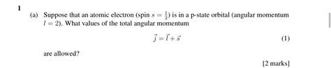 Solved A Suppose That An Atomic Electron Spin S 21 Is