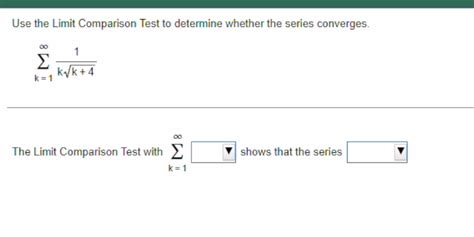 Solved Use The Limit Comparison Test To Determine Whether Chegg