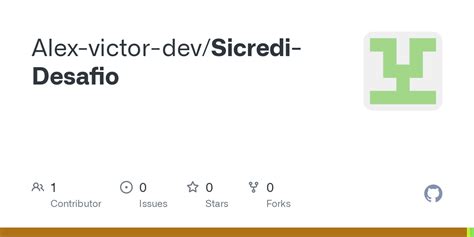 GitHub Alex Victor Dev Sicredi Desafio