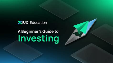 A Beginners Guide To Investing Iux Education