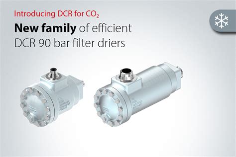 New High Efficiency Filter Driers For Co₂ With Up To 90 Bar Working Pressure Danfoss