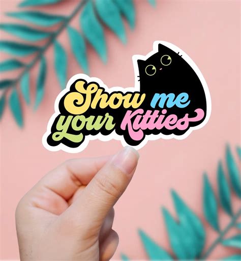 Show Me Your Kitties Vinyl Sticker Black Metal Mercantile