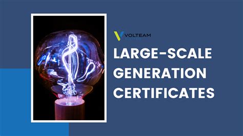 Large Scale Generation Certificates Volteam Electric