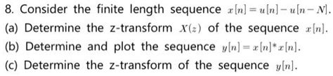 Solved How To Solve B 8 Consider The Finite Length Sequence N U N N N A