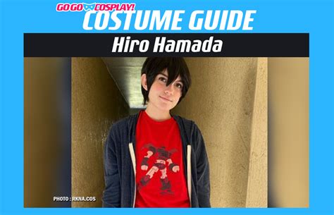 Hiro Hamada Costume Guide Go Go Cosplay
