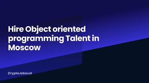 object oriented programming talent for hire in moscow find and hire
