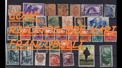 Come Riconoscere Vari Francobolli Youtube