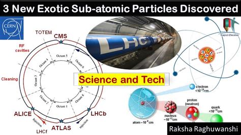 Cern Scientists Discover 3 New Exotic Sub Atomic Particles Its