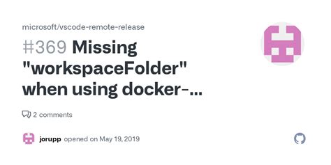 Missing WorkspaceFolder When Using Docker Compose Results In