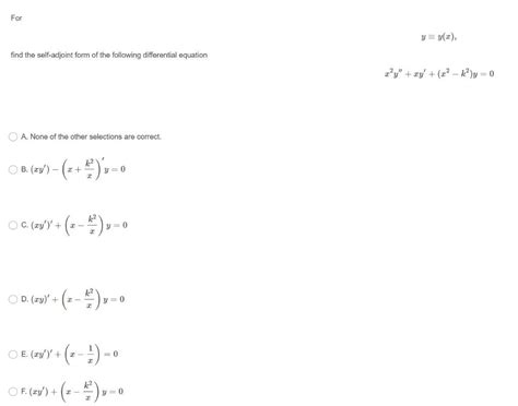 Solved For Y Y X Find The Self Adjoint Form Of The