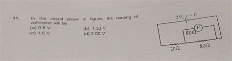 V R In The Circuit Shown In Figure The Reading Of Voltmeter Will Be A V B C
