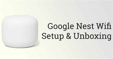 How To Setup Google Nest WiFi Step By Step TechnoWifi