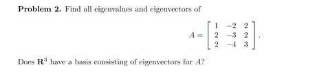 solved problem 2 find all eigenvalues and eigenvectors of