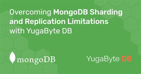 Overcoming MongoDB Sharding And Replication Limitations