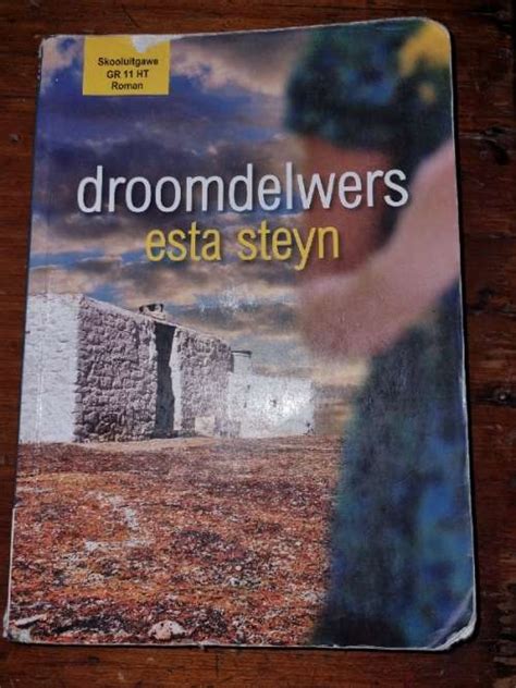 Afrikaans Fiction Droomdelwers Esta Steyn Skooluitgawe Was Listed