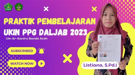 PRAKTIK PEMBELAJARAN UKIN PPG DALJAB 2023 UIN AR RANIRY BANDA ACEH