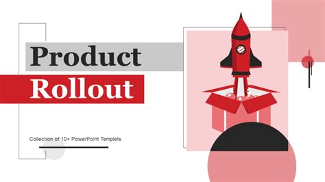 Top Product Rollout Plan Templates With Examples And Samples