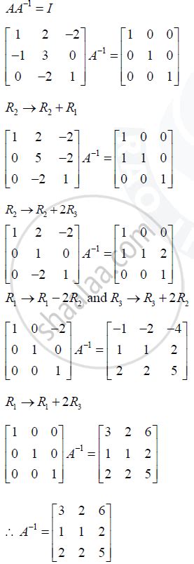 Find The Inverse Of The Matrix `a [ 1 2 2 1 3 0 0 2 1 ]`using