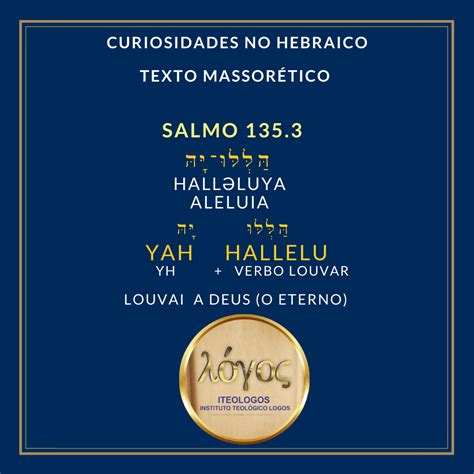 Curiosidades No Hebraico Aleluia Verbo Louvar 2 Letras Do