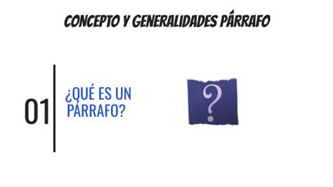 2 Concepto Y Tipos De PÁrrafo Genially