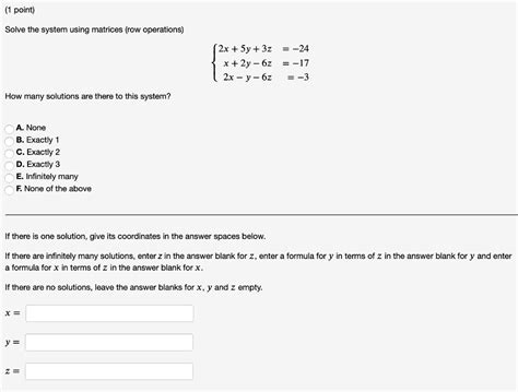 Solved Solve The System Using Matrices Row Operations How Chegg