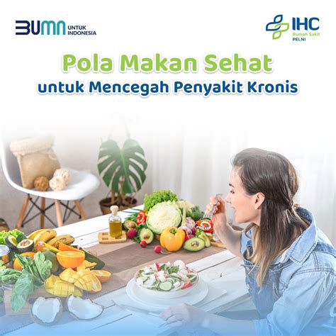 Pola Makan Sehat Untuk Mencegah Penyakit Kronis Rumah Sakit Pelni