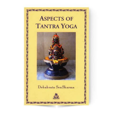 Aspects Of Tantra Yoga Bharatiya Vidya
