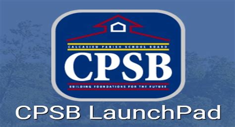 Advantage Of Cpsb Launchpad App Businesszag
